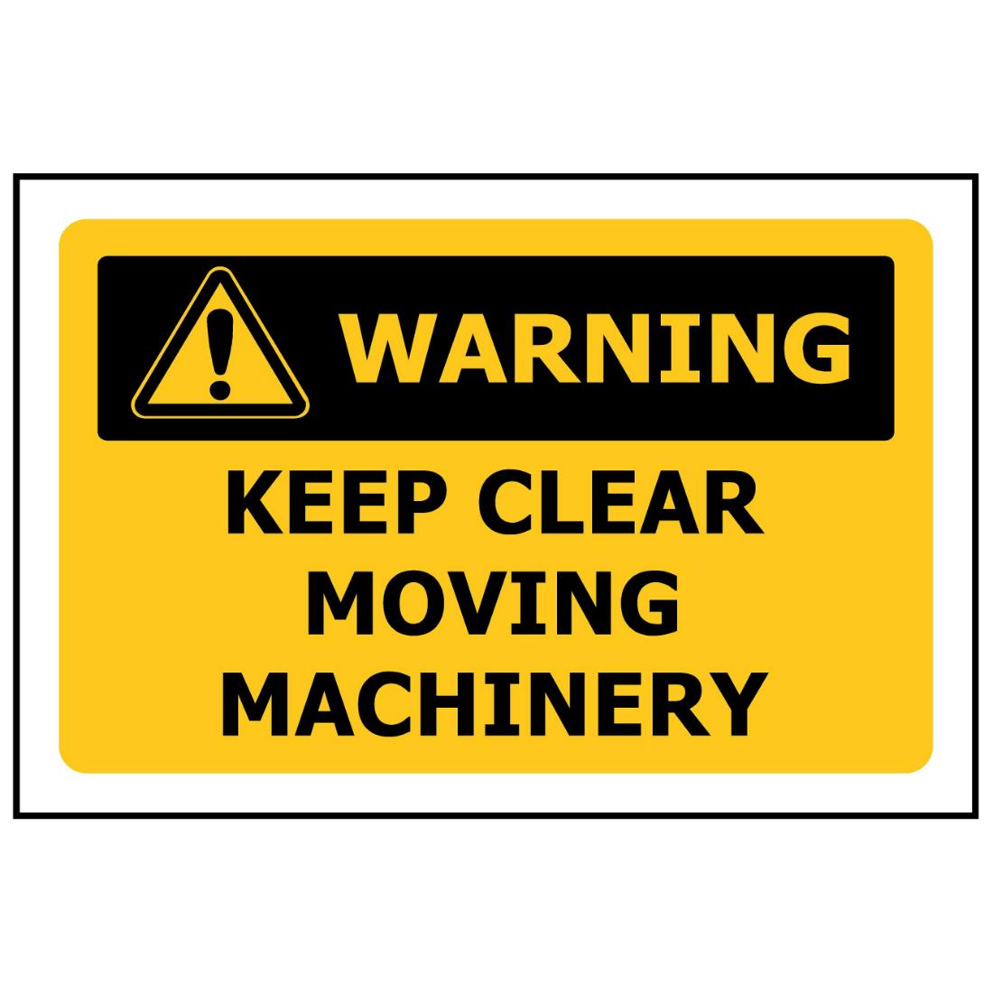 Sign Warning Keep Clear Moving Machinery 340 x 240mm | PlaceMakers NZ